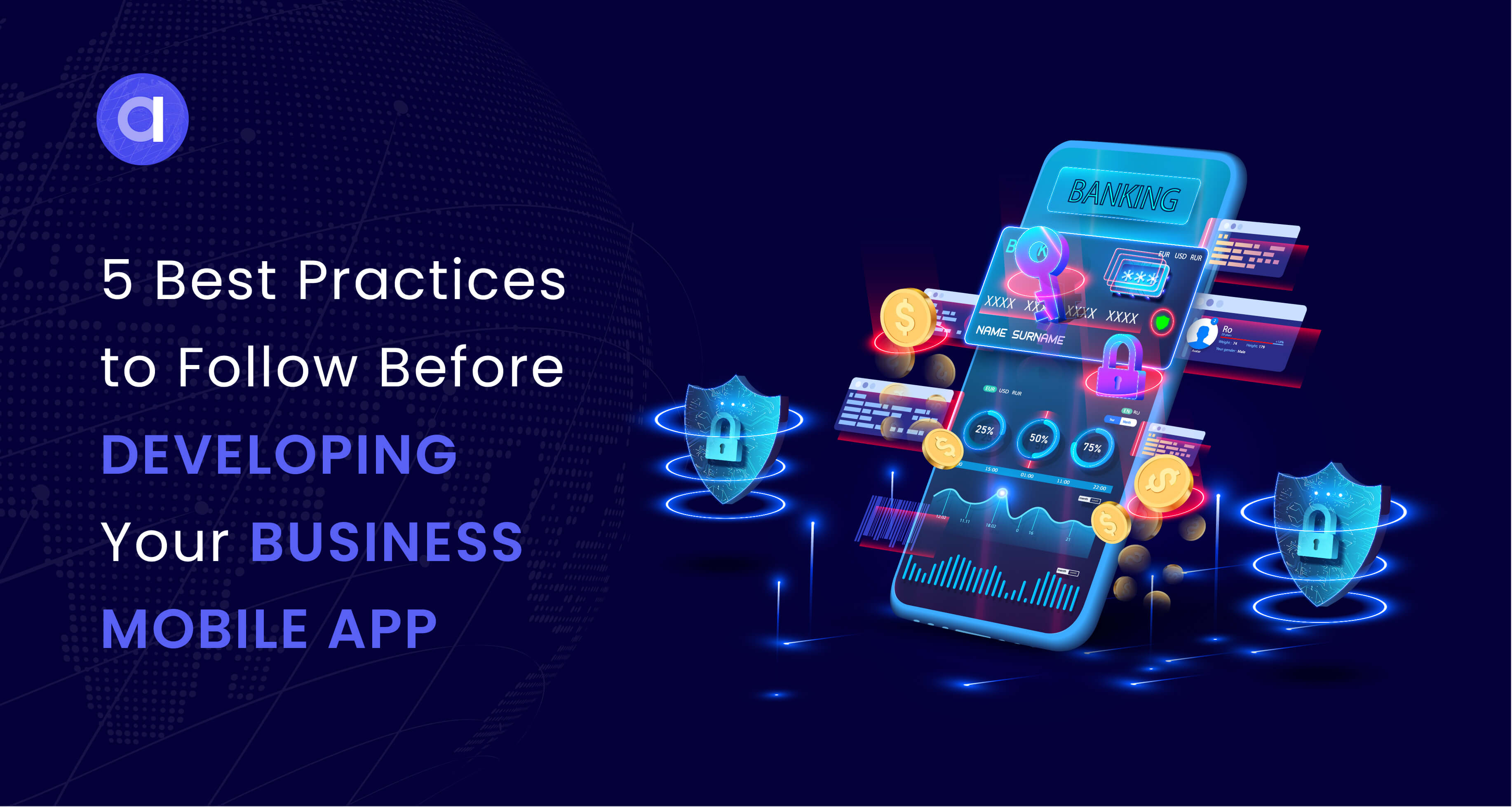5 Proven Practices for Developing Business Mobile Apps